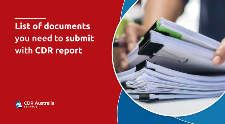 List of Documents You Need To Submit With CDR Report